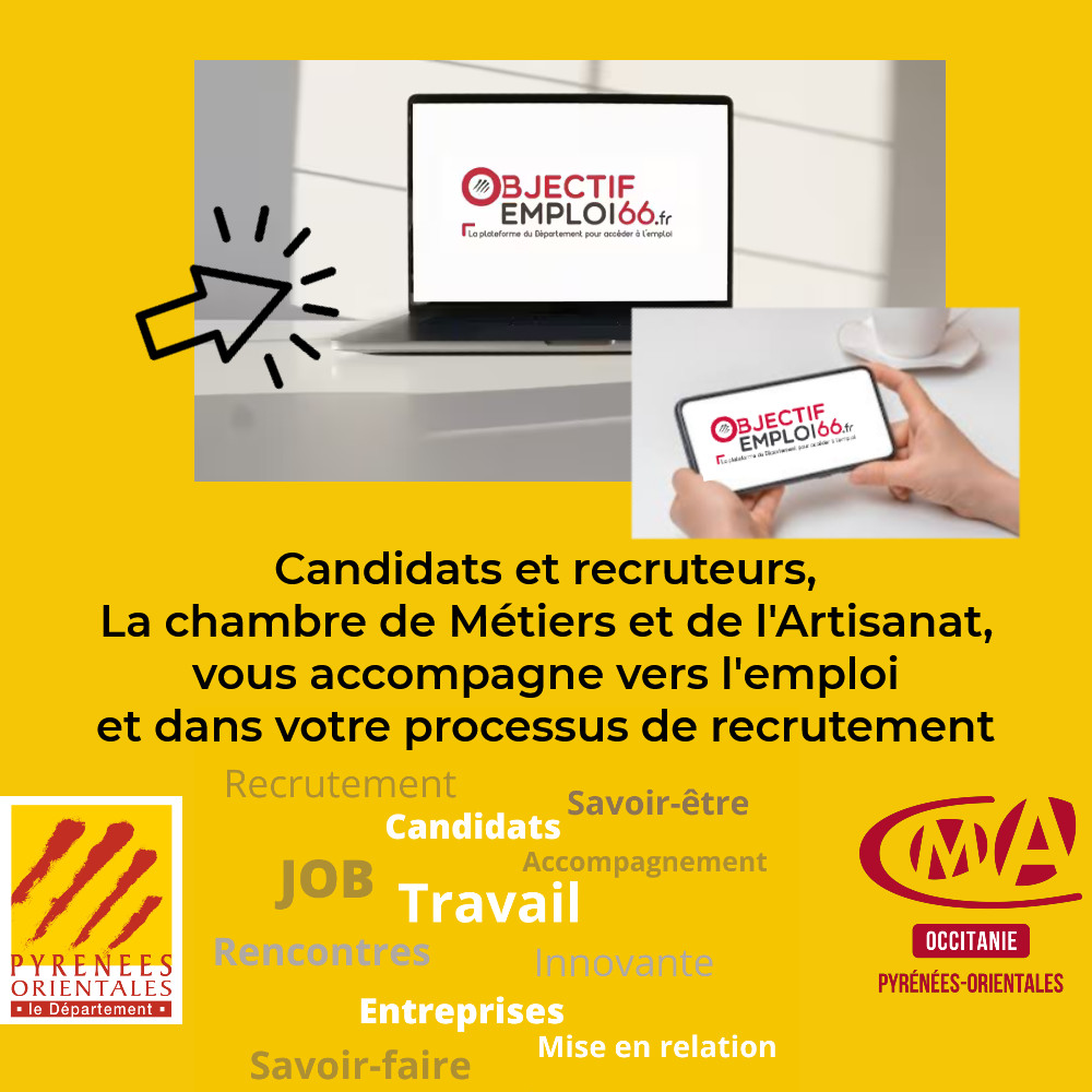 Objectif Emploi 66 - Chambre de Métiers et de l'Artisanat des Pyrénées ...